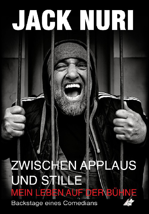Zwischen Applaus und Stille - mein Leben auf der Bühne; von Jack Nuri ...